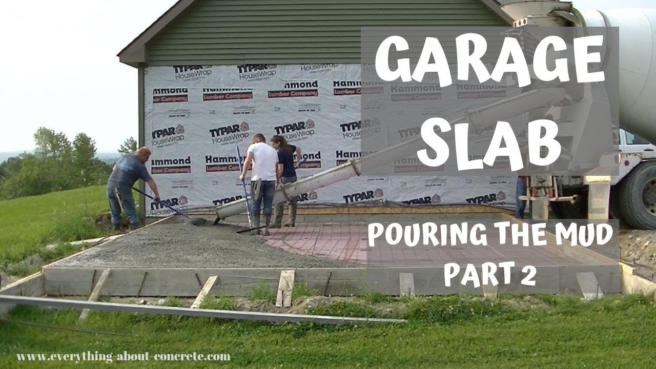 How To Pour A Garage Slab | Monolithic Concrete Slab